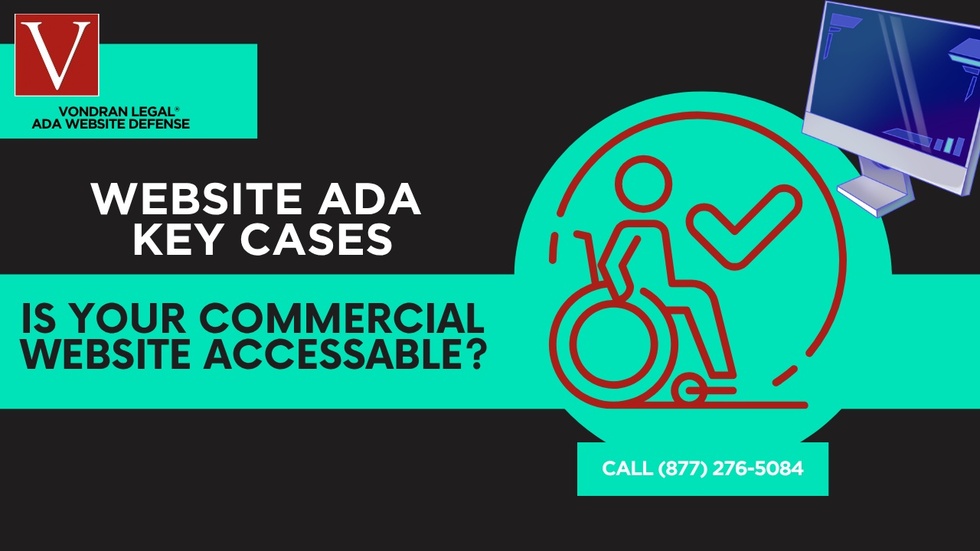 ADA Website Accessibility Cases Every Business Should Know | Vondran Legal