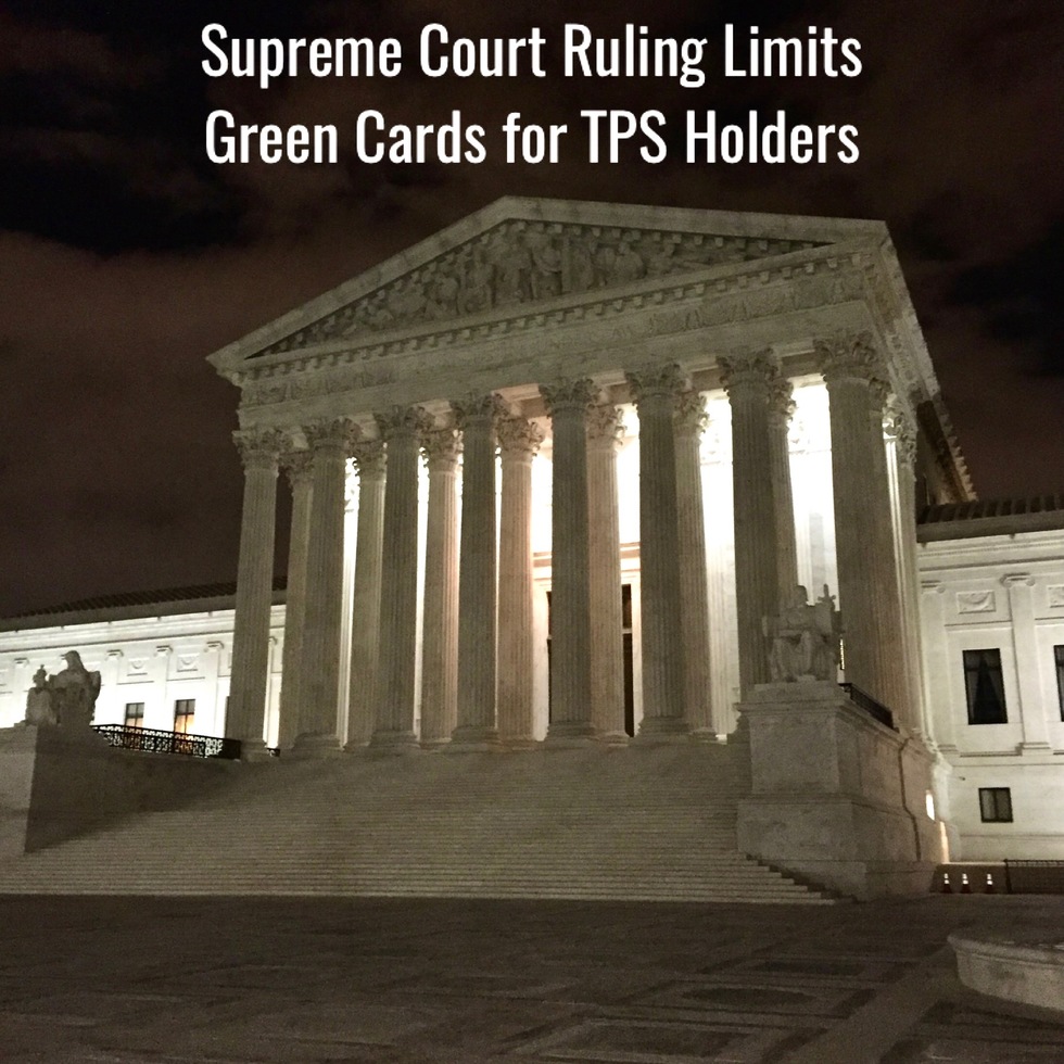 Supreme Court Ruling Limits Green Cards for TPS Holders | Valverde Law PLLC