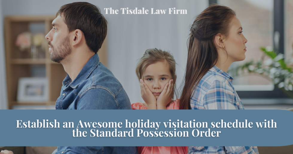 establish-an-awesome-holiday-visitation-schedule-with-the-standard