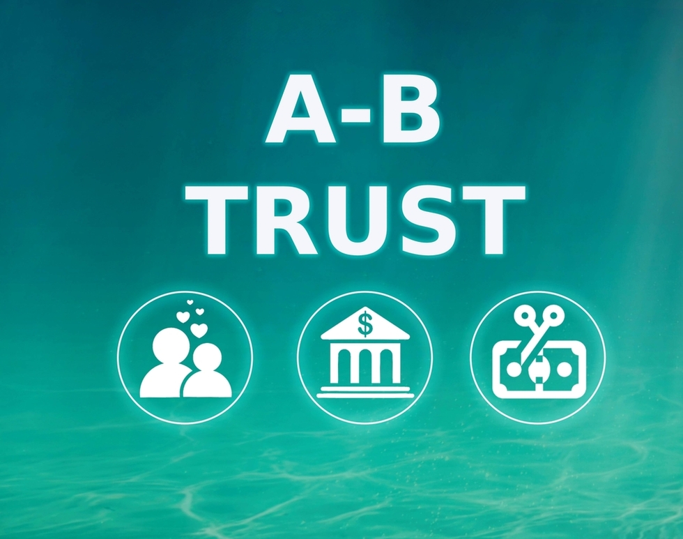 AB Trusts: Are They Outdated? Find Out If You Should Keep or Remove Yours