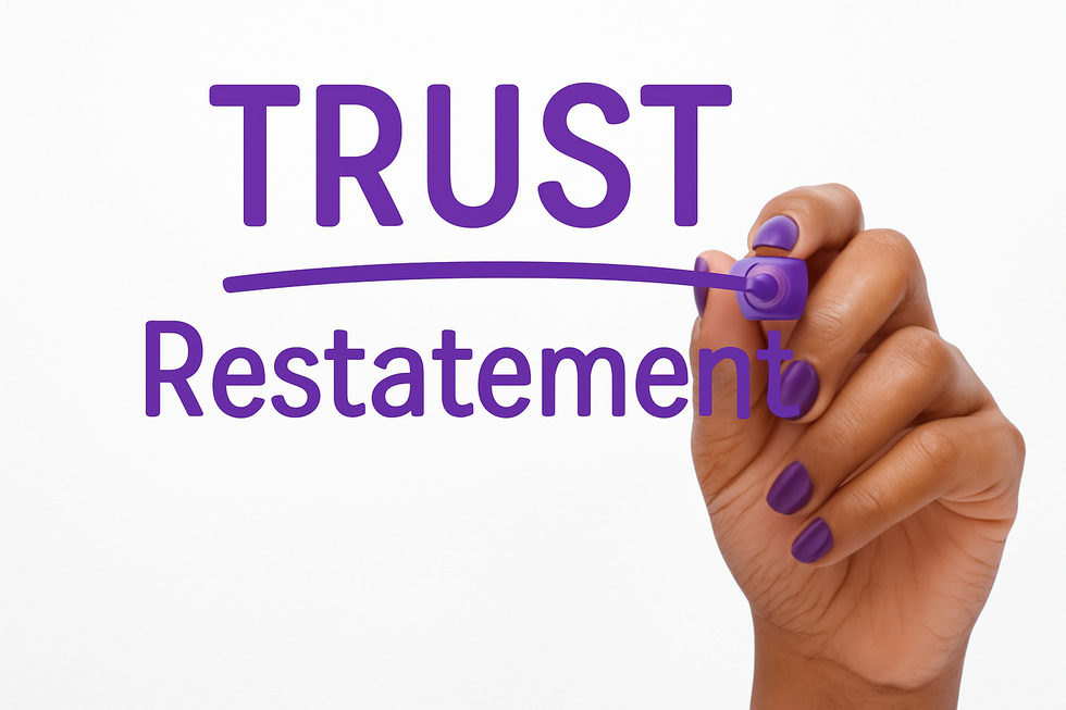What Is a Trust Restatement and When Is It Necessary? | The Law Office ...