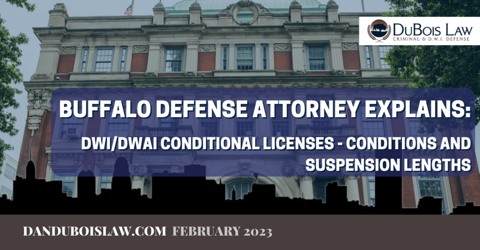 NY Defense Attorney Explains: DWI/DWAI Conditional Licenses ...