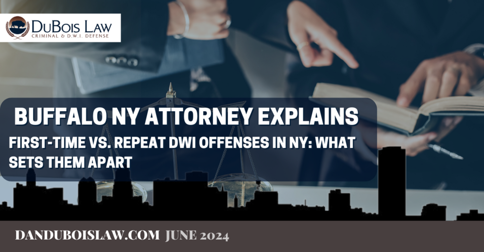 First-Time vs. Repeat DWI Offenses in NY: What Sets Them Apart | DuBois Law