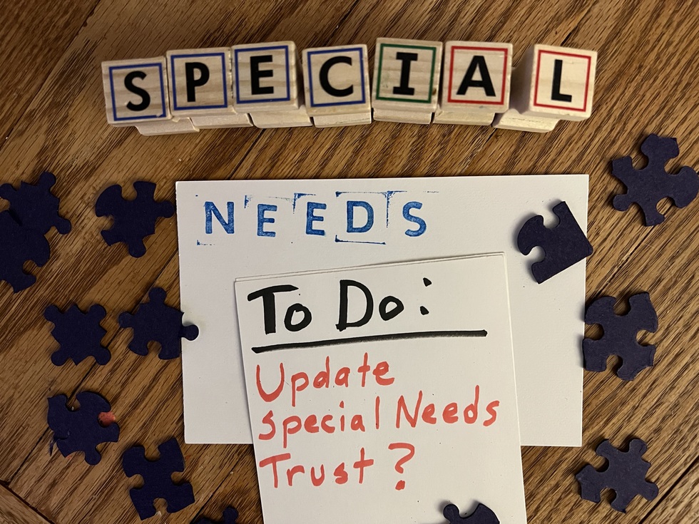 Special Needs Trusts— Recent Changes That May Impact You and Your ...
