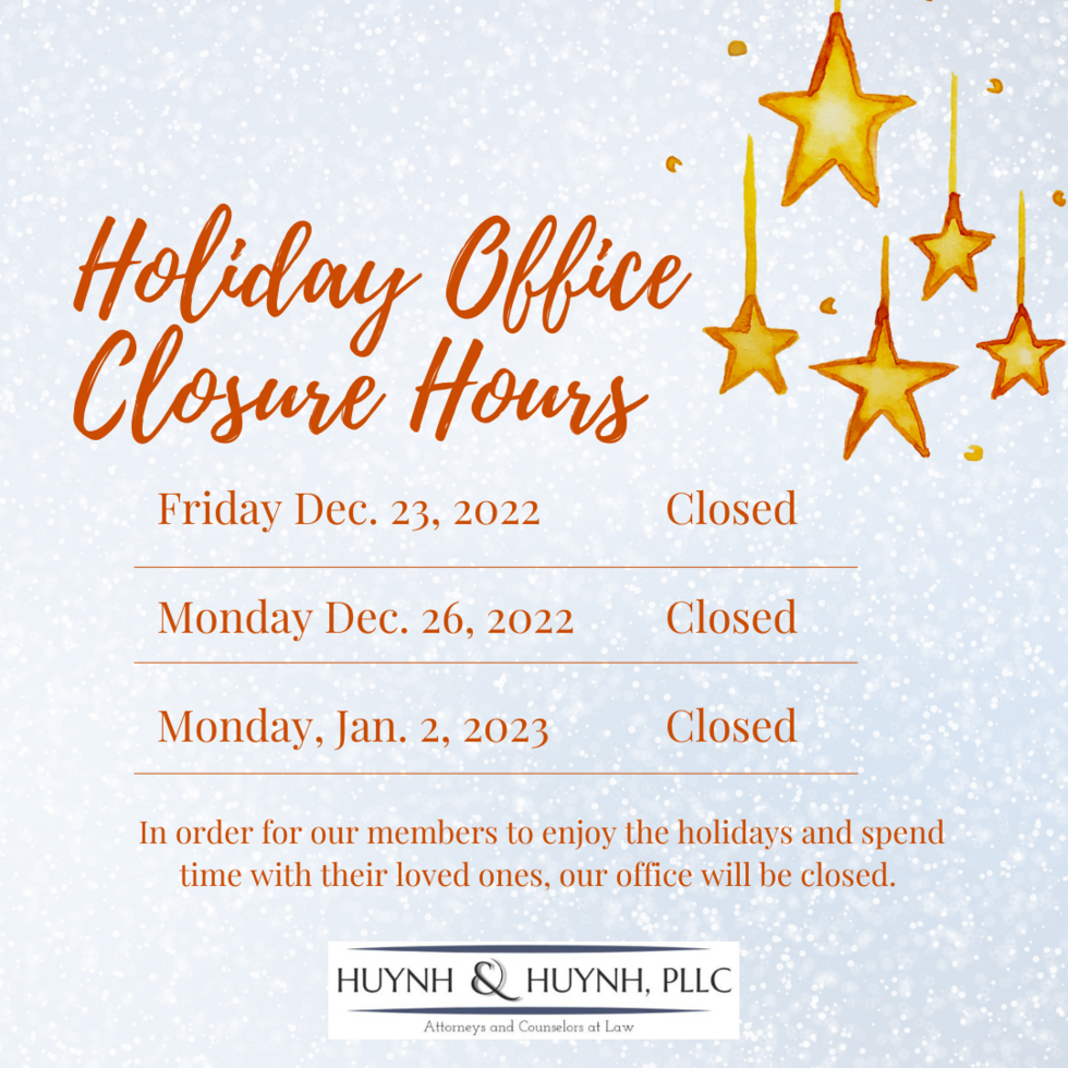 Holiday Office Hour Closure | HUYNH & HUYNH, PLLC