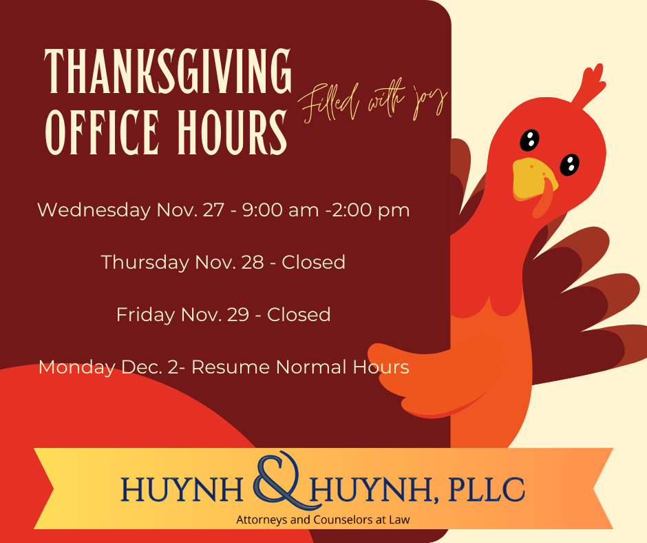 Thanksgiving Holiday Office Hours 2024 | HUYNH & HUYNH, PLLC