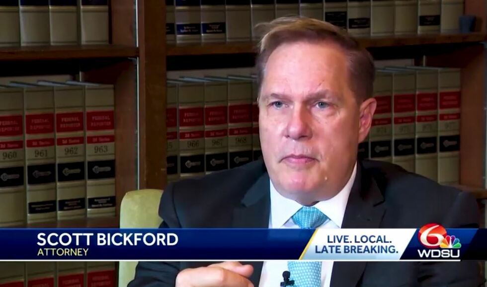 WDSU reporter Eli Brand spoke with a local attorney Scott Bickford ...