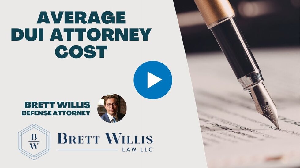 What Is the Average Cost of a Georgia DUI Attorney? | Brett Willis Law LLC