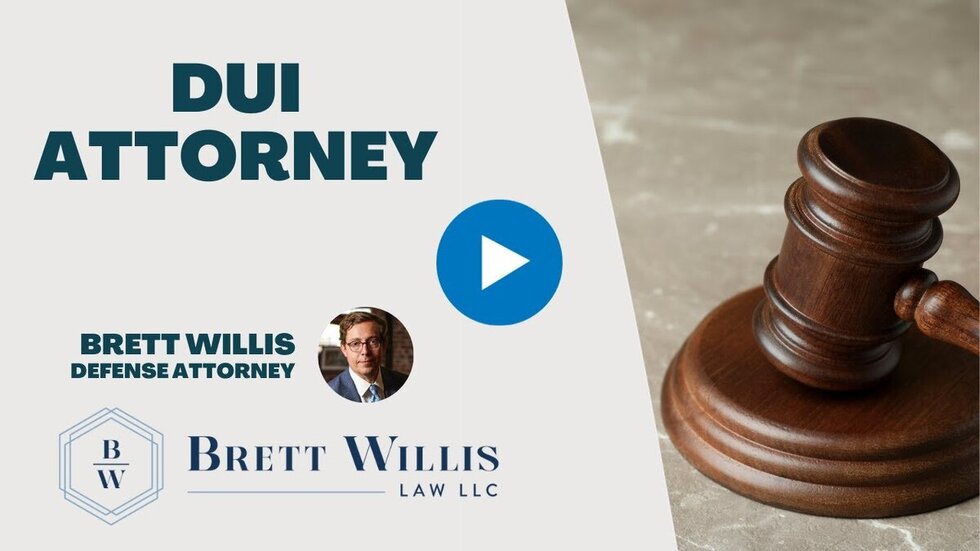 What Should I Look For in a DUI Attorney? | Brett Willis Law LLC
