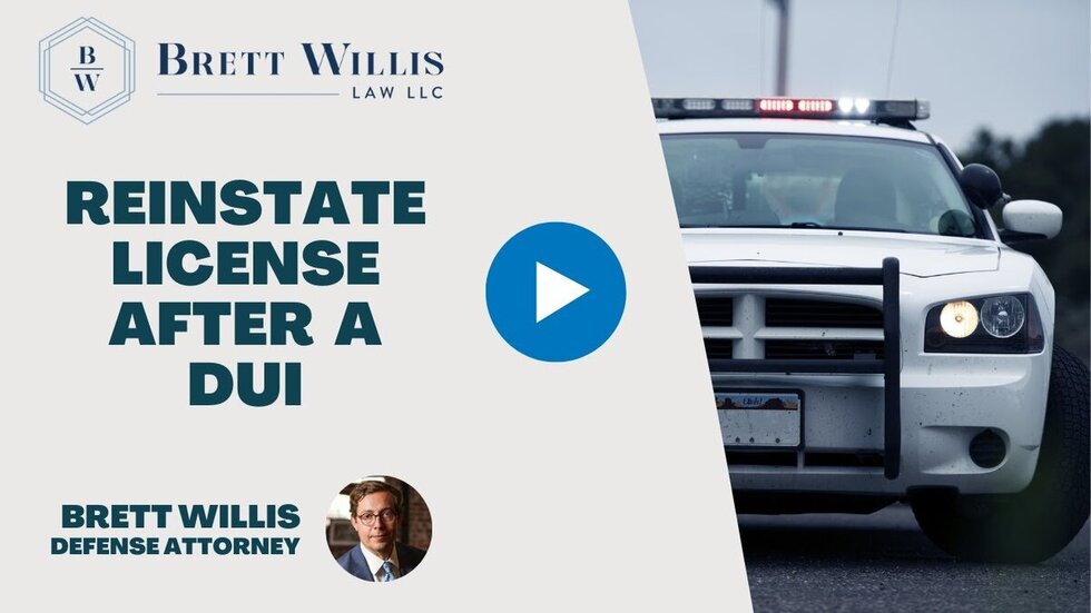 How Do I Reinstate My License After a DUI? | Brett Willis Law LLC