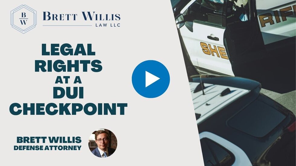 What Are My Legal Rights at A DUI Checkpoint? | Brett Willis Law LLC