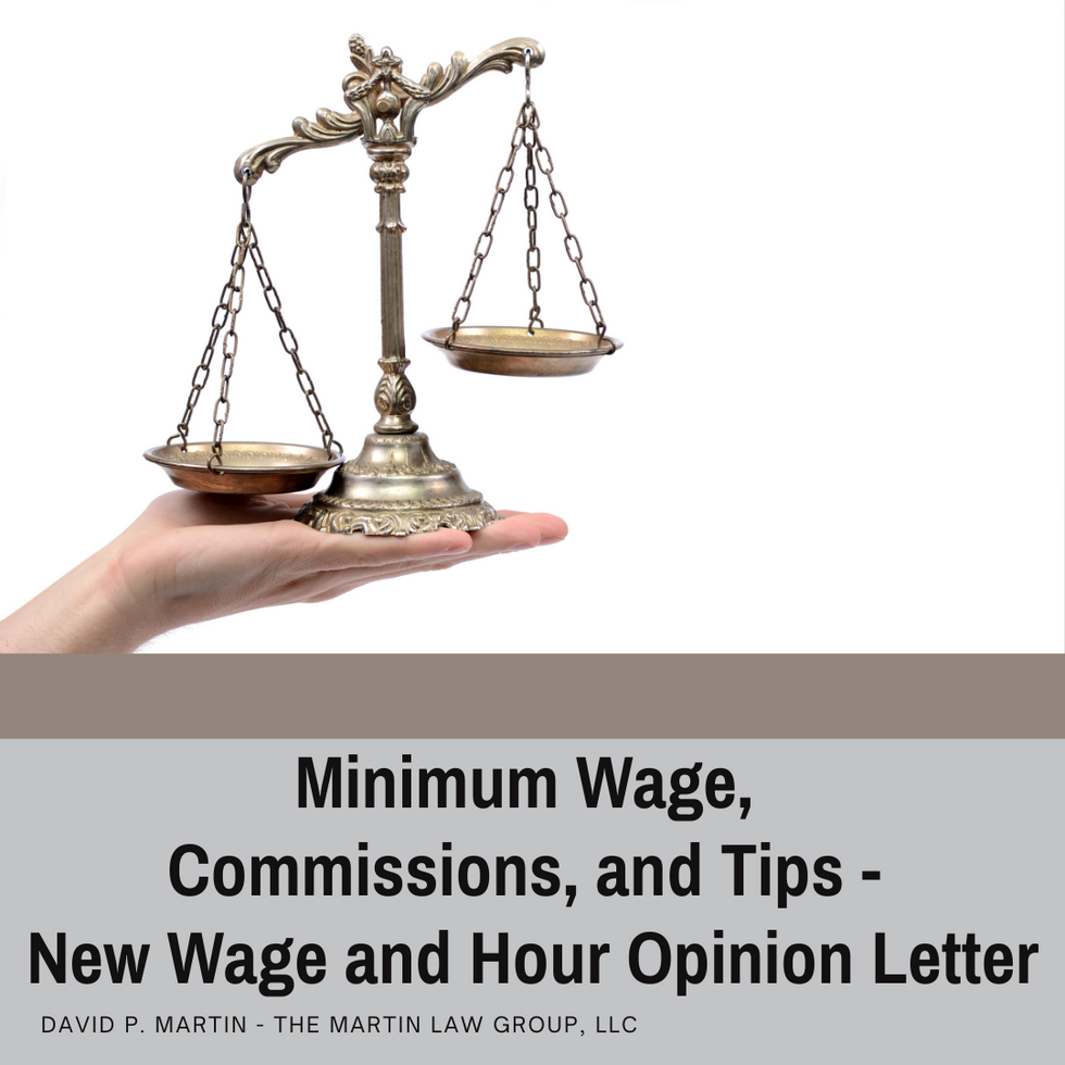 Minimum Wage, Commissions, and Tips - New Wage and Hour Opinion Letter ...