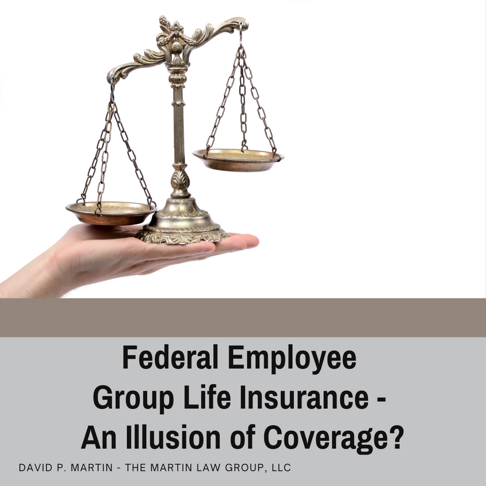 Federal Employee Group Life Insurance - An Illusion of Coverage? | The ...