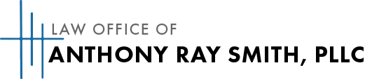 Anthony Smith | Law Office Anthony Ray Smith, PLLC