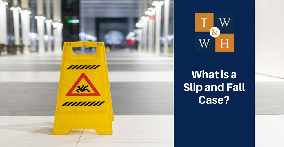 What is a Slip and Fall Case? | Taylor, Warren, Weidner, Hancock ...