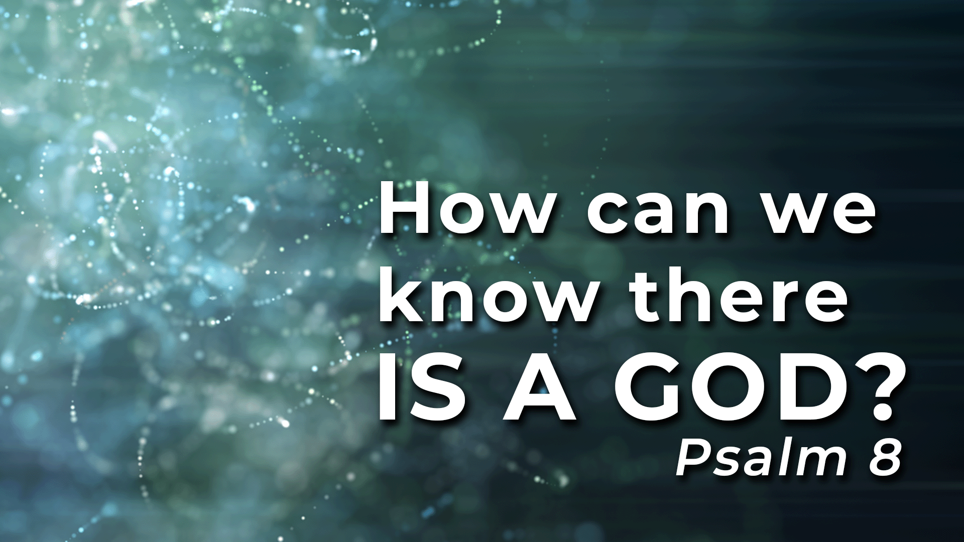 How Can We Know There is a God? – Cumberland Trace church of Christ