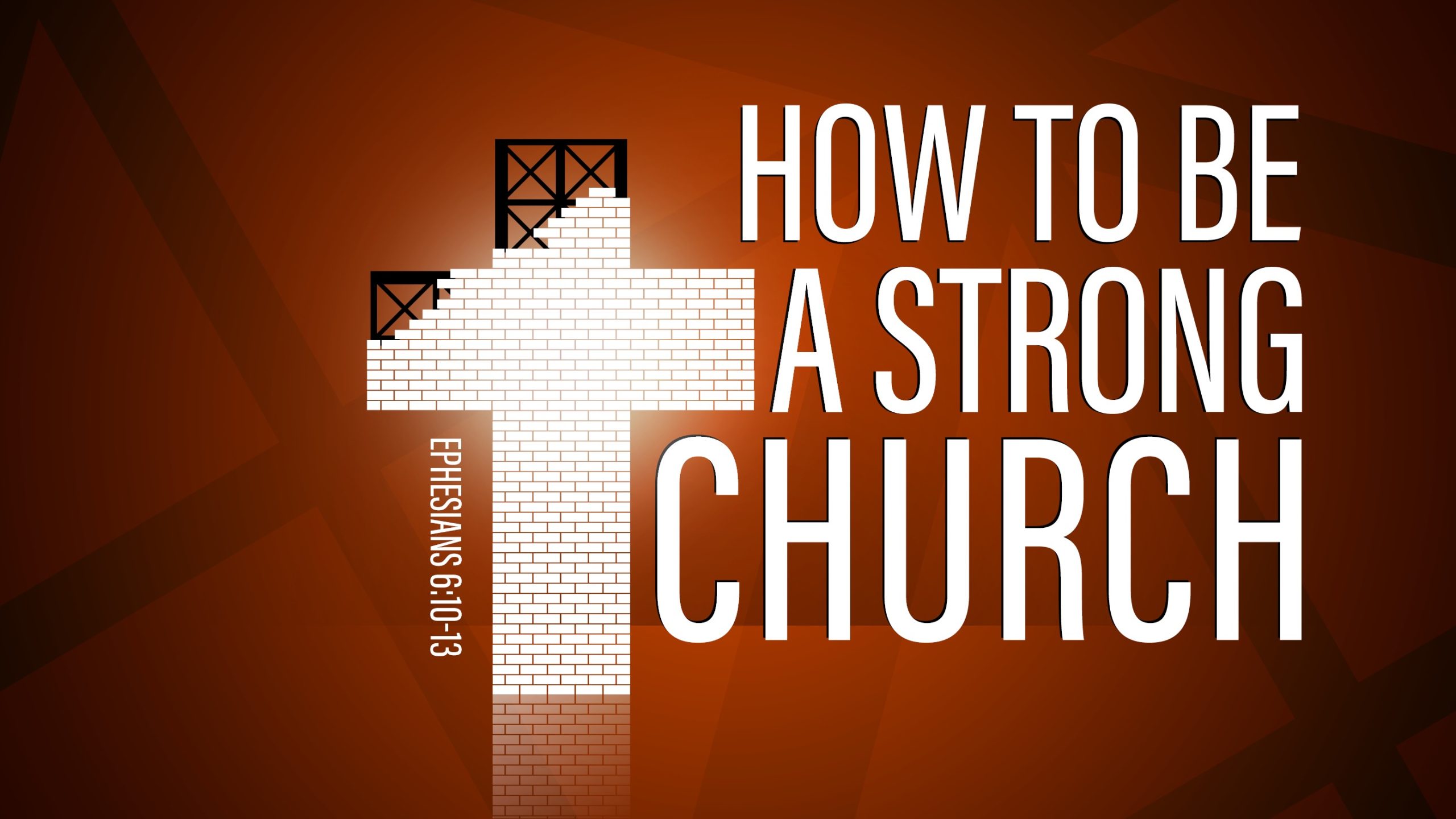 How to be a Strong Church – Cumberland Trace church of Christ