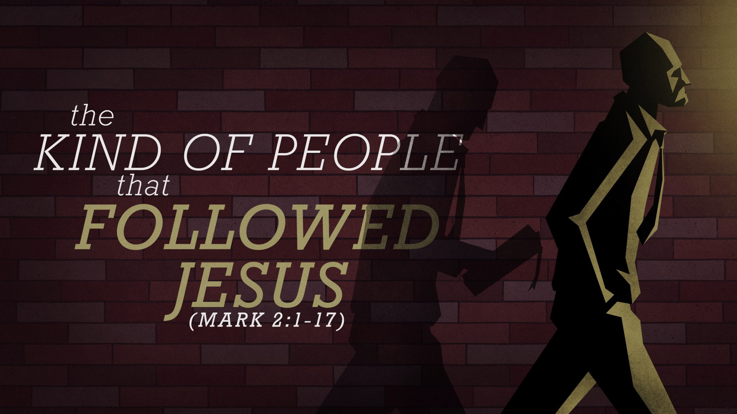 The Kind of People Who Followed Jesus – Cumberland Trace church of Christ