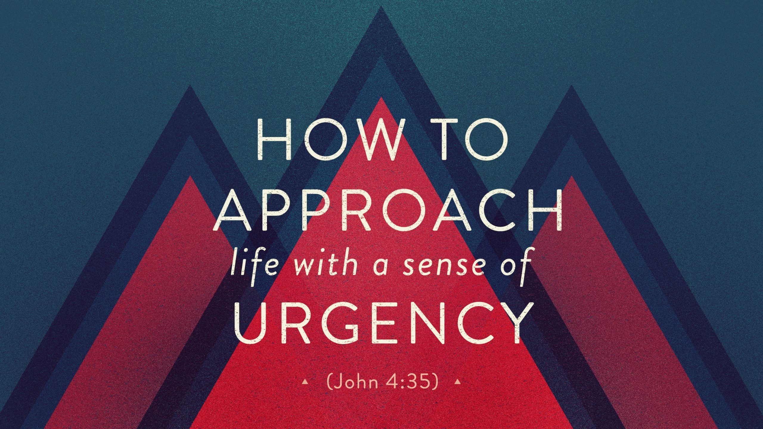 How to Approach Life With a Sense of Urgency – Cumberland Trace church ...