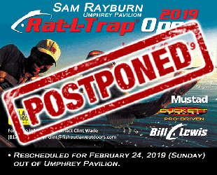 POSTPONED - Sam Rayburn Rat-L-Trap Open - POSTPONED - Lake Sam Rayburn