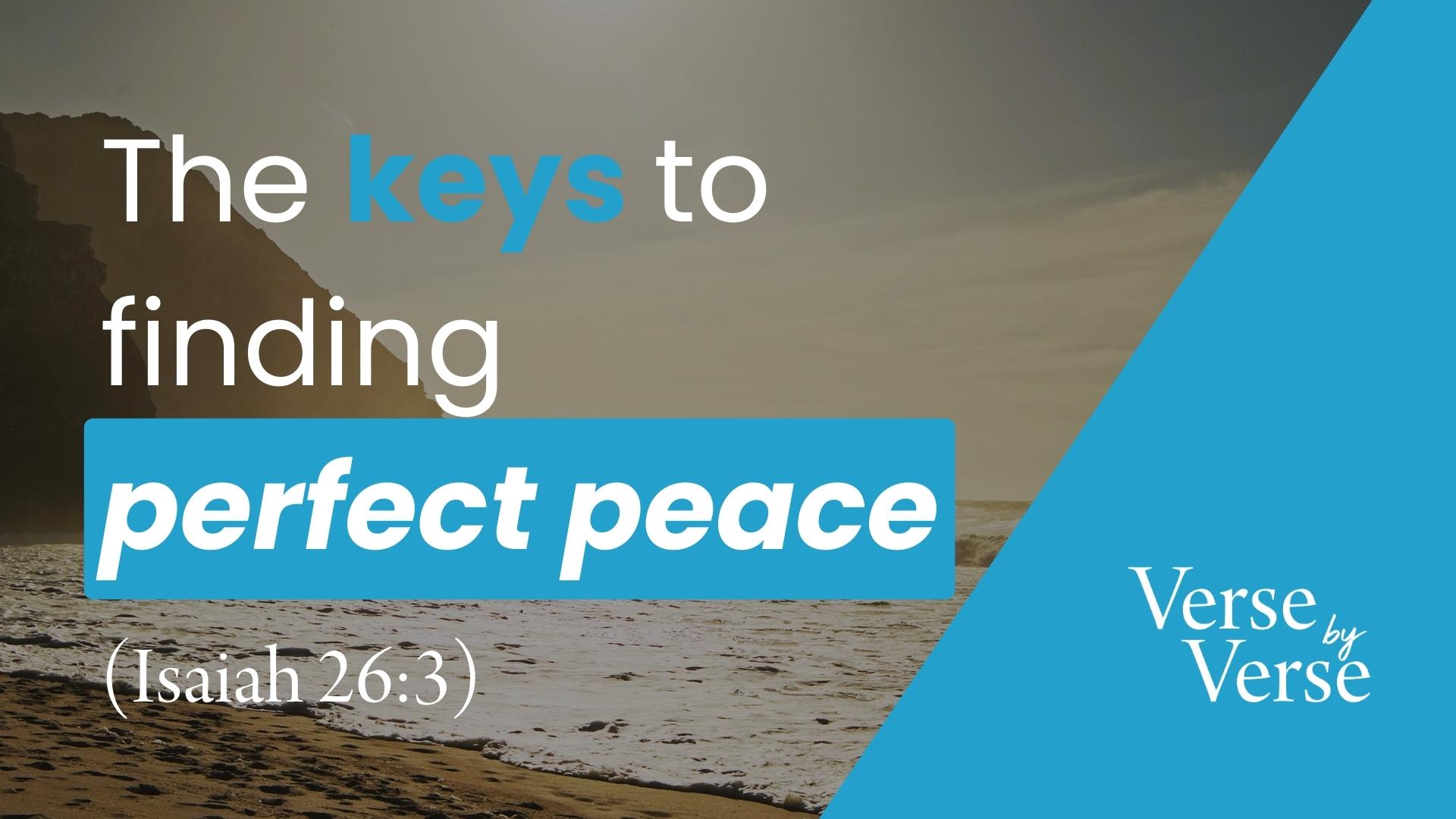 The Perfect Peace of God (Isaiah 26:3)