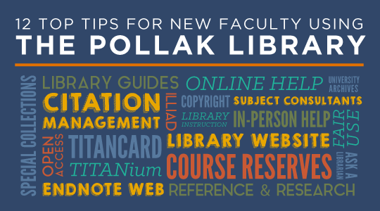 Home - Faculty Resources at Pollak Library - LibGuides at California ...