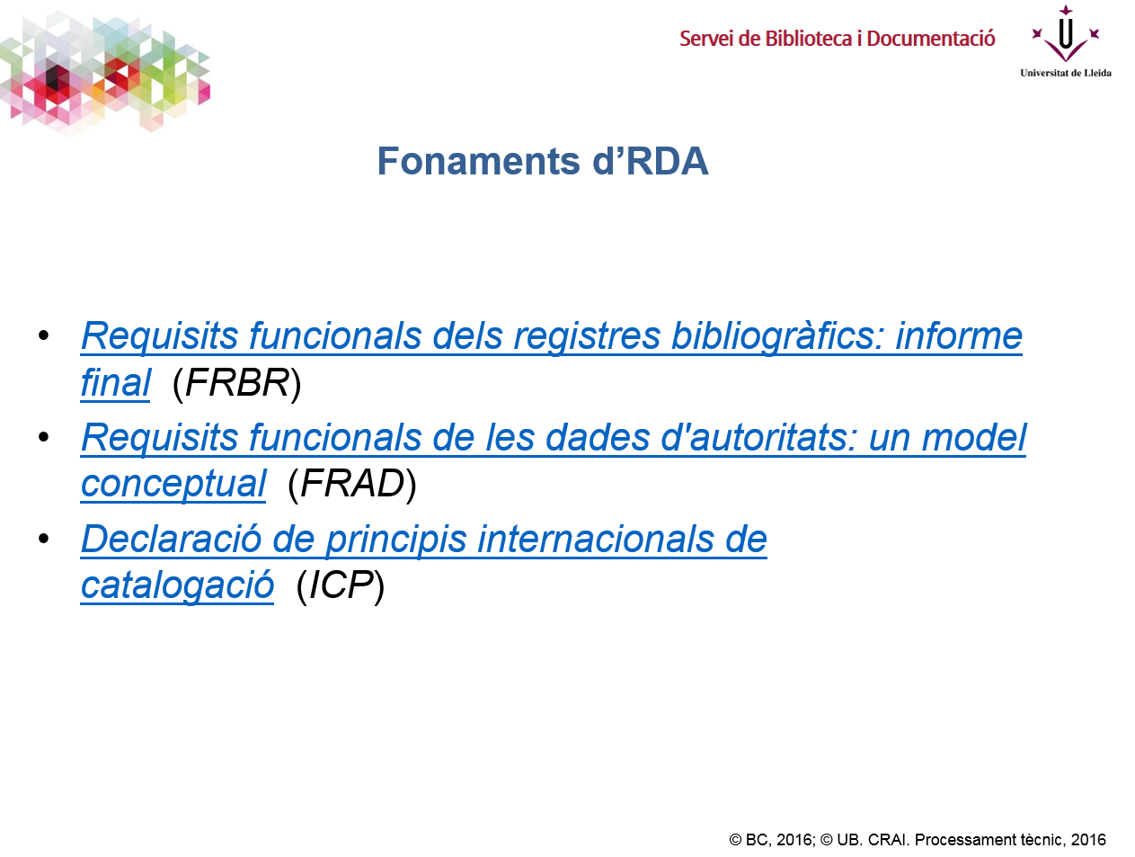 RDA (FRBR) - RDA (Recursos, Descripció i Accés): TEORIA - BiblioGuies ...