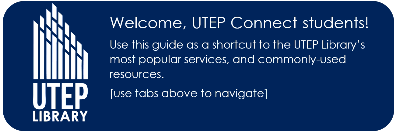 Your University Library - UTEP Connect Library Quick-Start Guide - UTEP ...