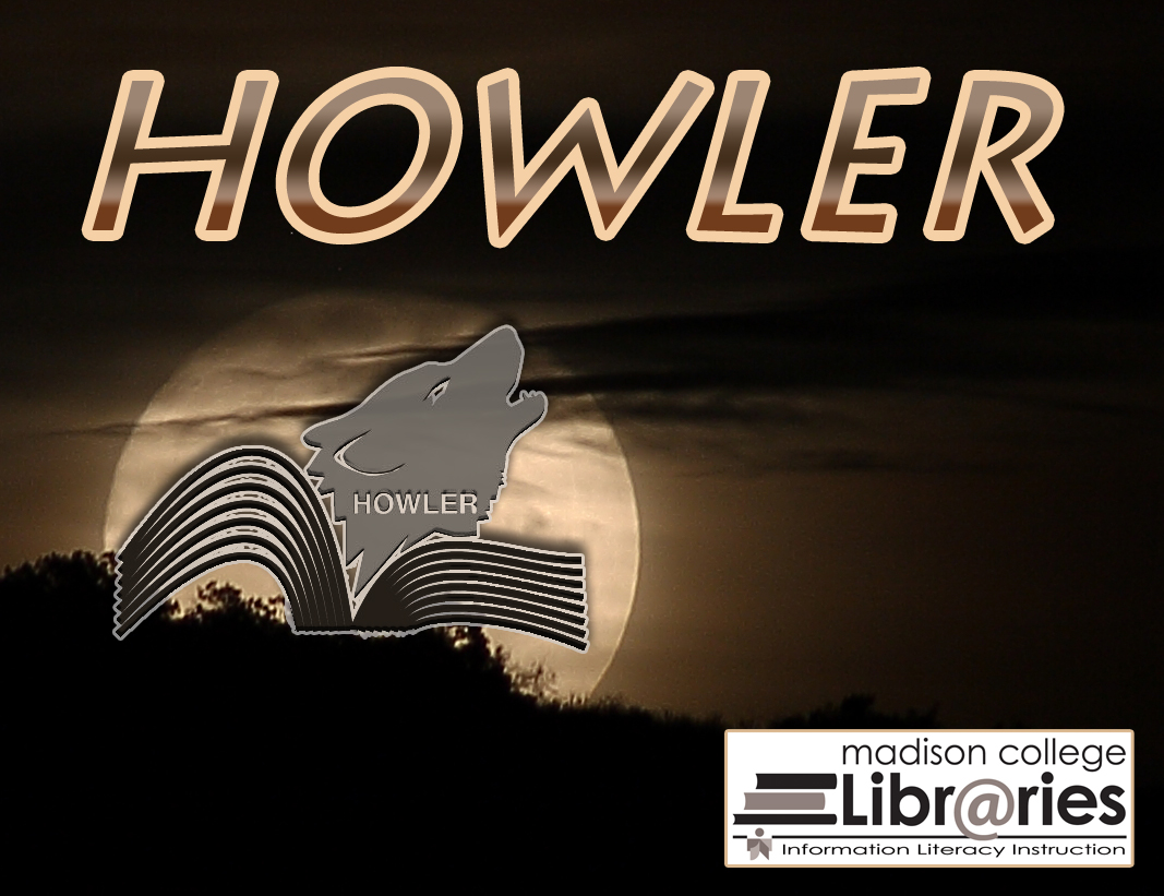 What is HOWLER? - HOWLER Tutorials - Research Guides at Madison College ...