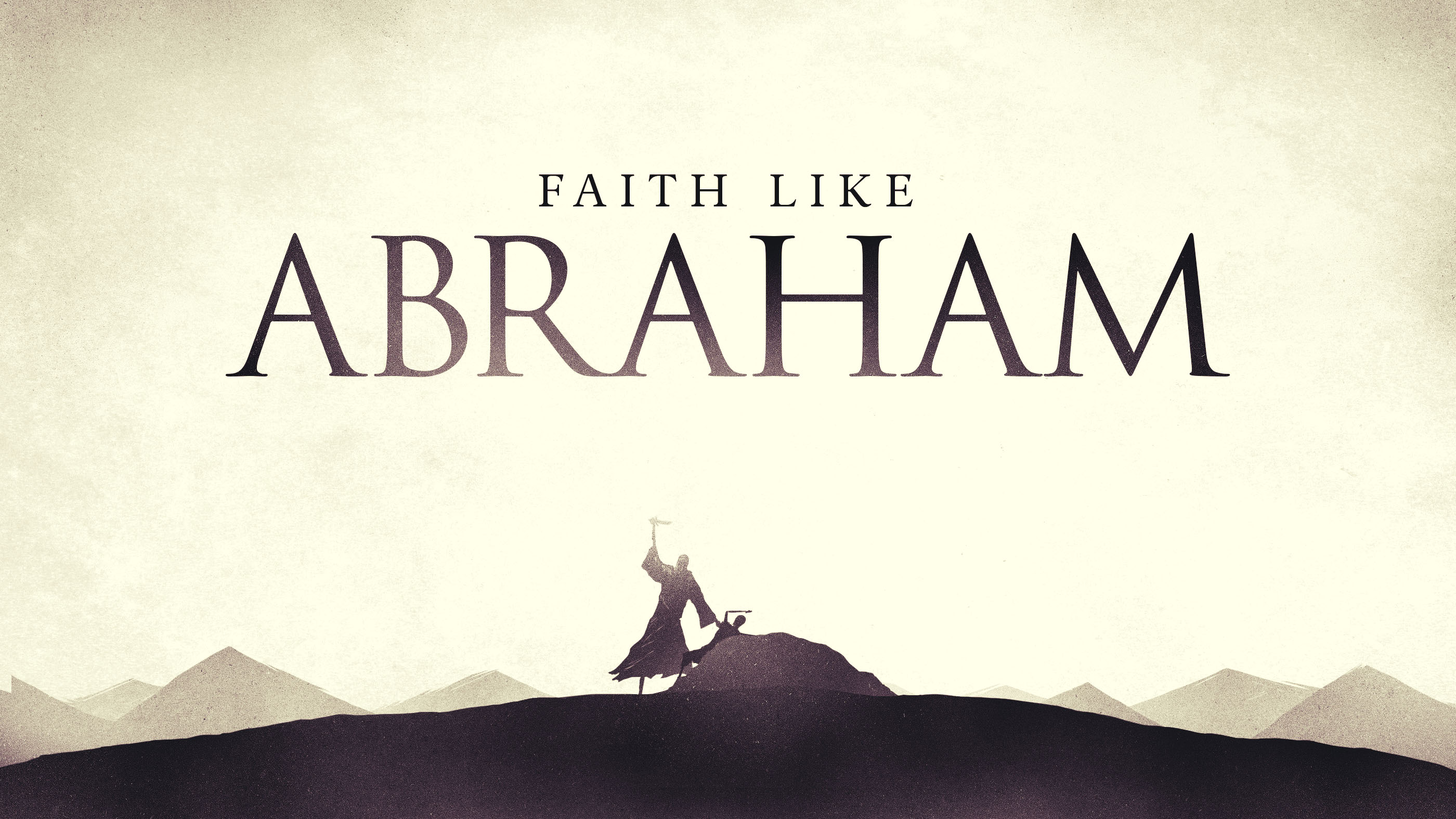 Faith Like Abraham – Liberty Church of Christ