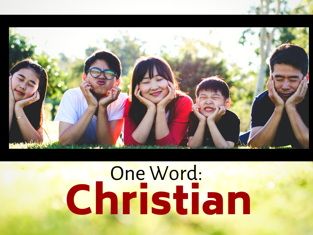 One Word: Christian – Liberty Church of Christ