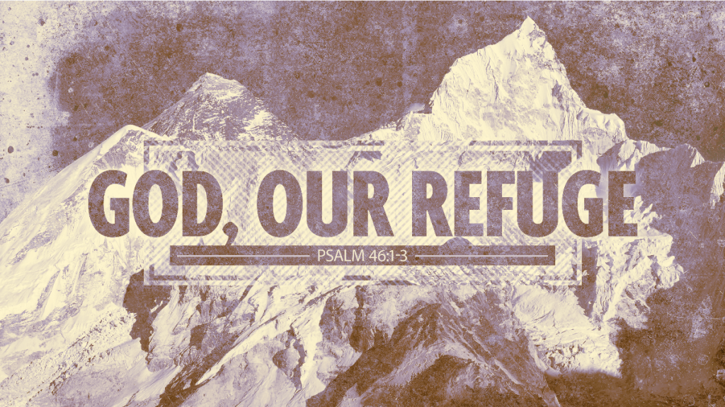 God: Our Refuge – Liberty Church of Christ