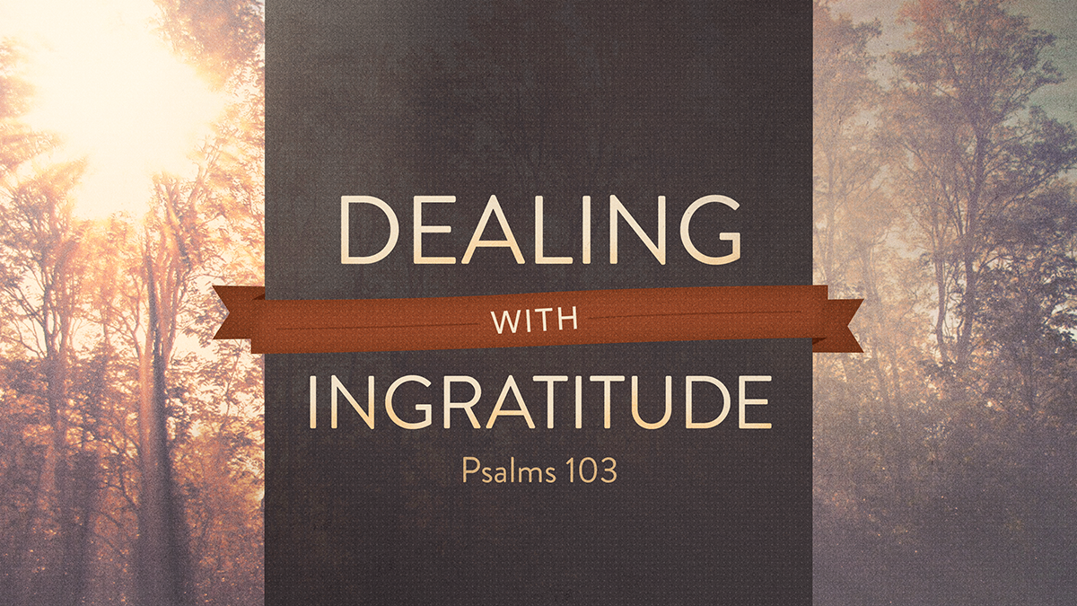 Dealing With Ingratitude – Liberty Church of Christ