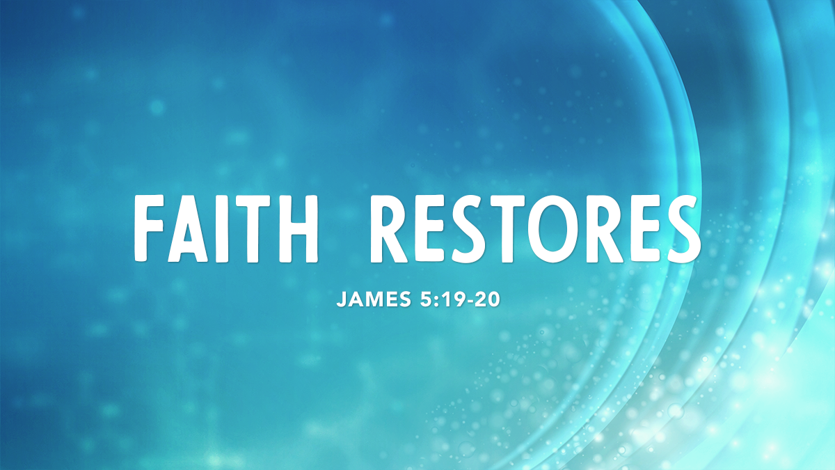 Faith Restores – Liberty Church of Christ