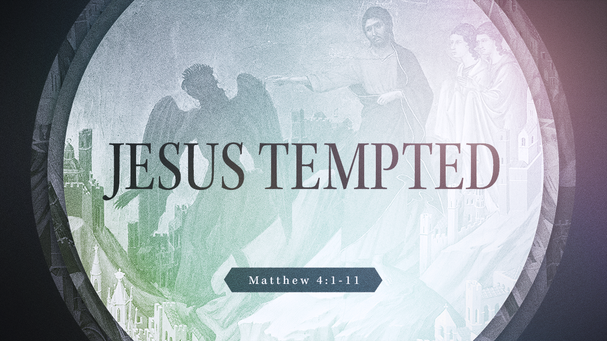 Jesus Tempted – Liberty Church of Christ
