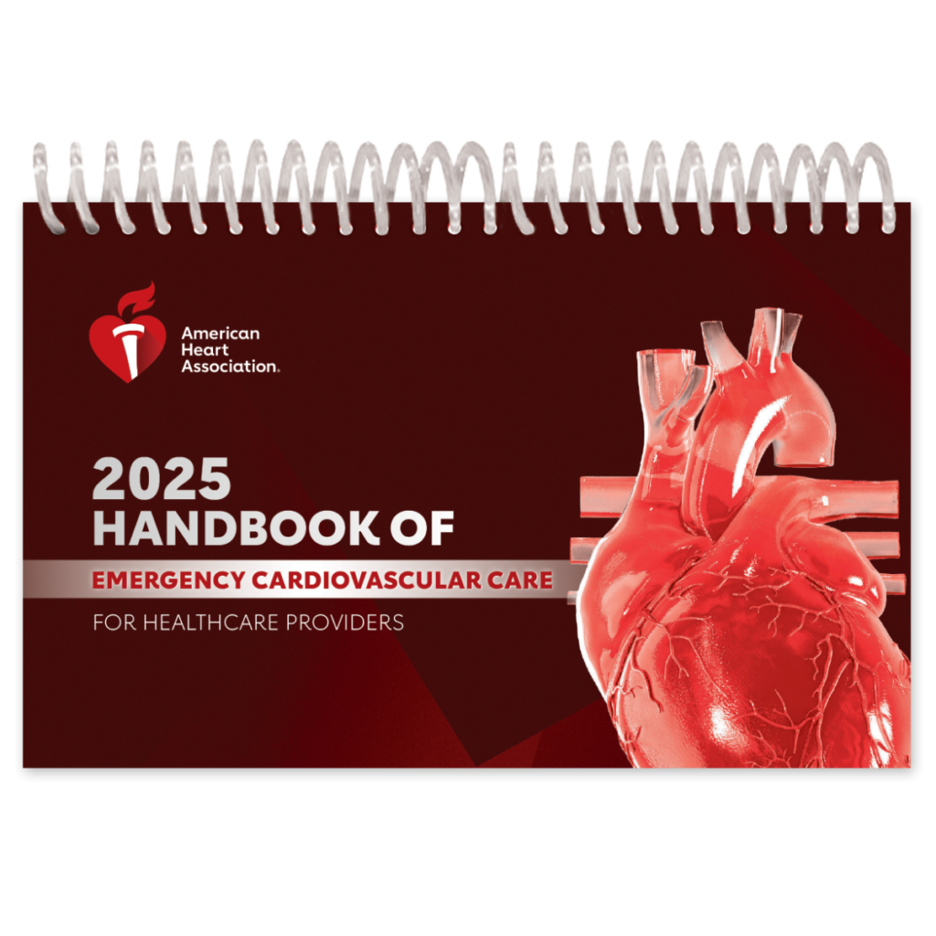 AHA 2025 Handbook of Emergency Cardiovascular Care for Healthcare ...