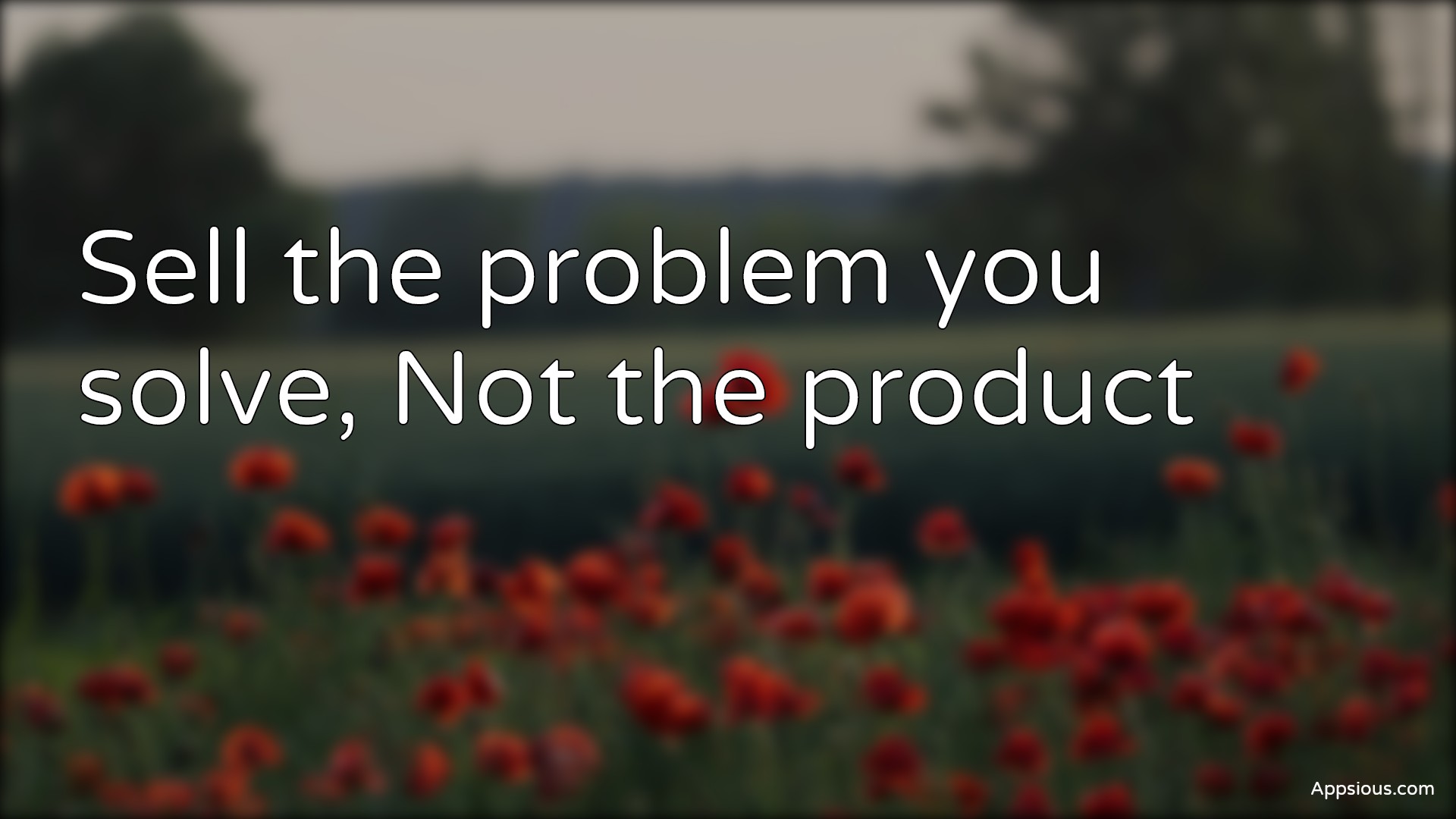 Sell the problem you solve, Not the product - quotewis.com
