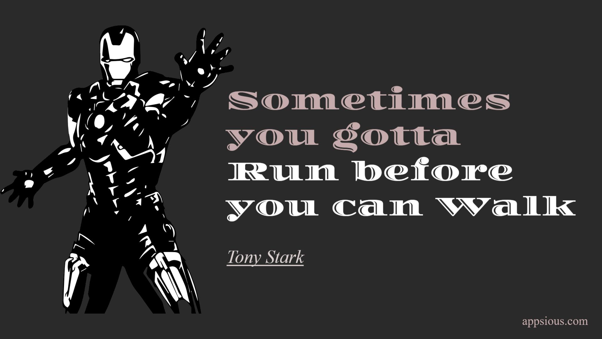 Sometimes you gotta run before you can walk - quotewis.com