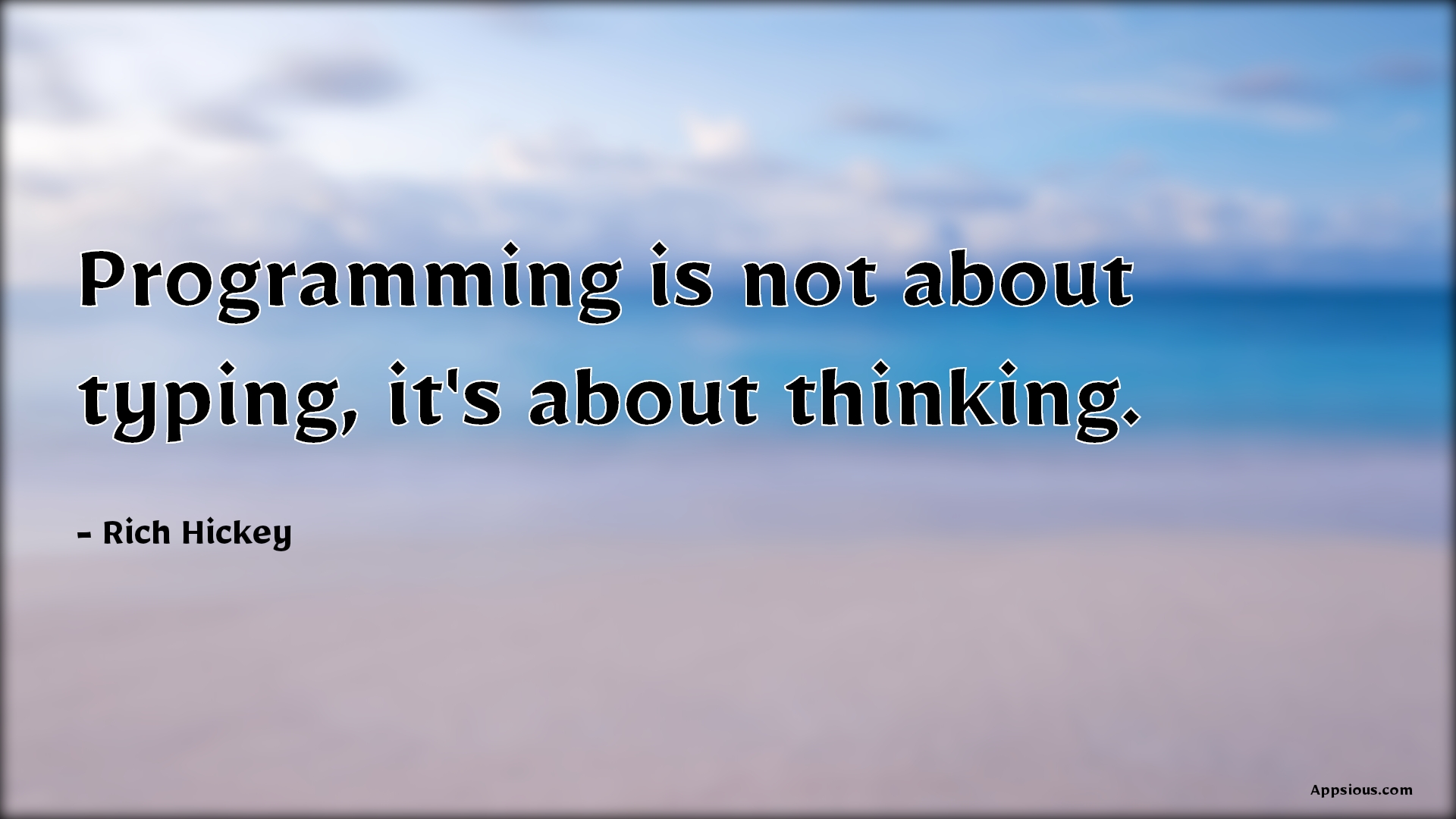 Programming Is Not About Typing It S About Thinking