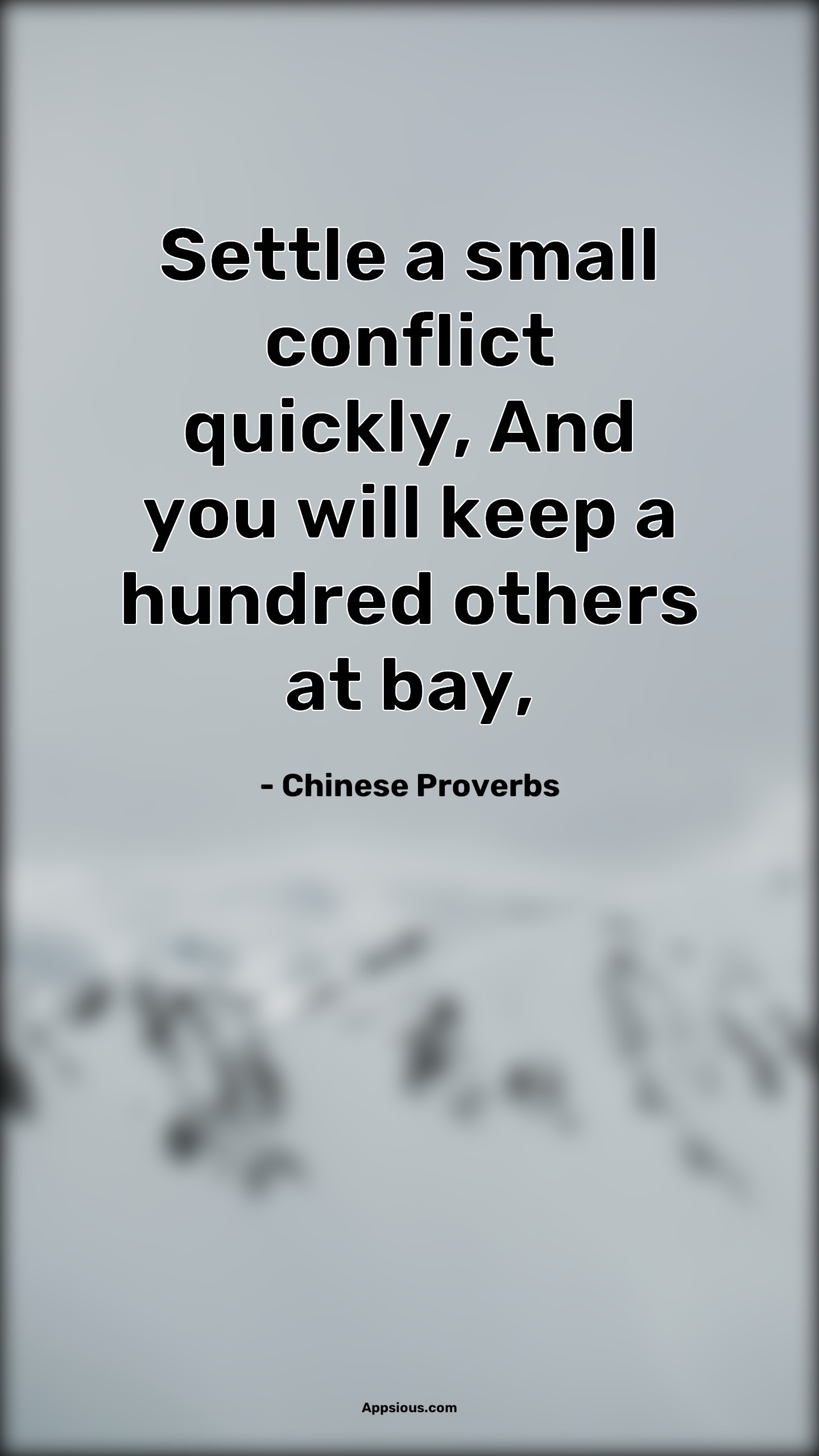 Settle a small conflict quickly, And you will keep a hundred others at ...