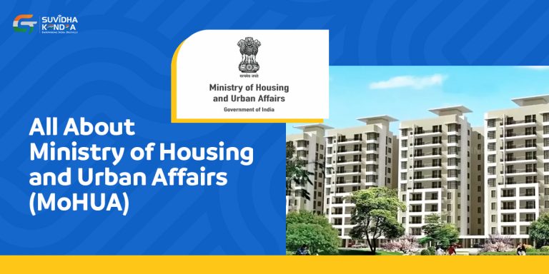 All About Ministry of Housing and Urban Affairs (MoHUA)