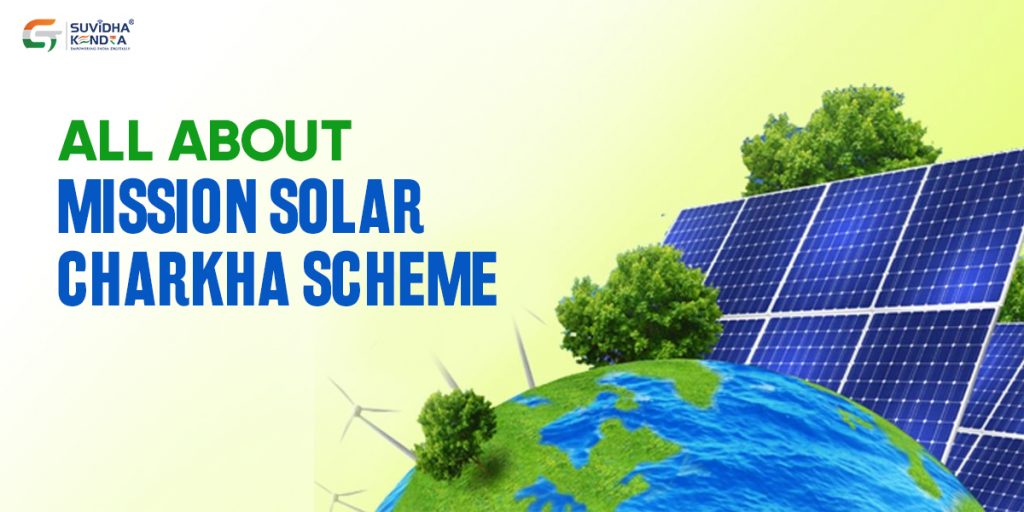 All About Mission Solar Charkha Scheme - GST Suvidha Kendra