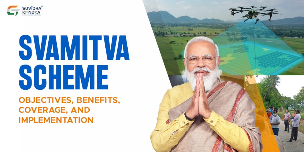 Svamitva Scheme - Objectives, Benefits, Coverage, and Implementation