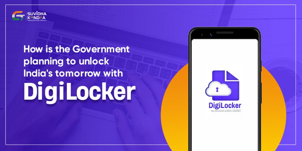 How is the Government planning to unlock India's tomorrow with DigiLocker?