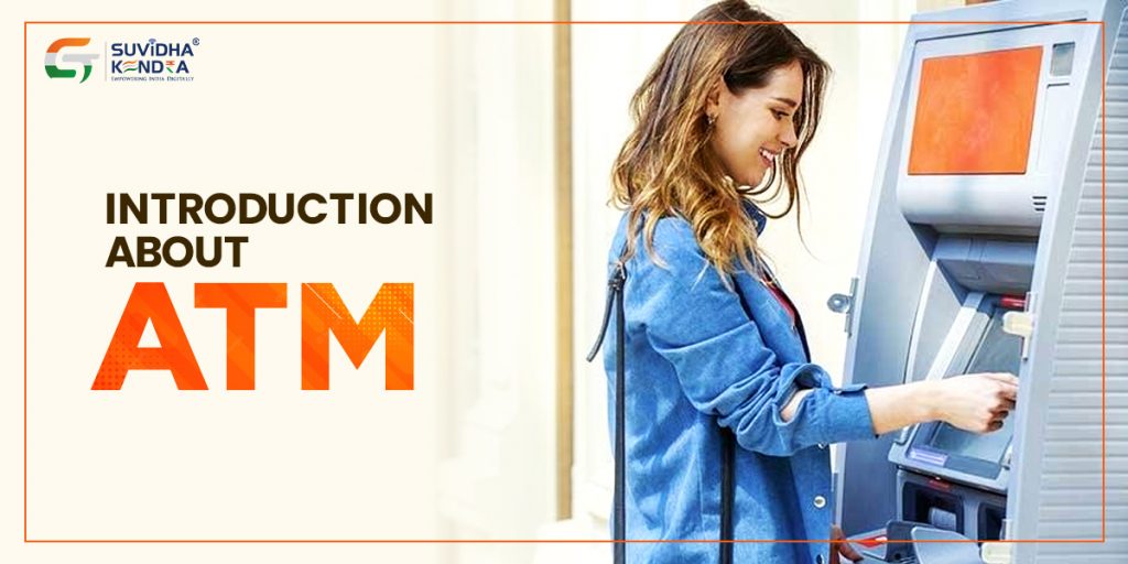 Introduction About ATM | History and Invention | Types of ATMs Machines