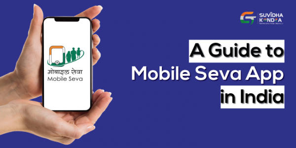 A Guide to Mobile Seva App in India | Background of Mobile Seva