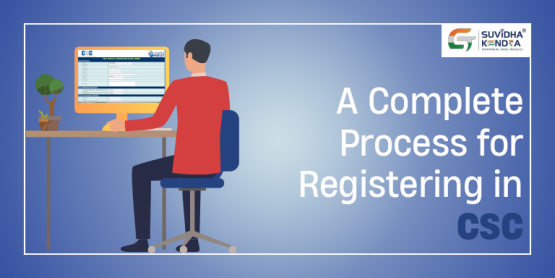 A Complete Process for Registering in CSCs | Contact Details