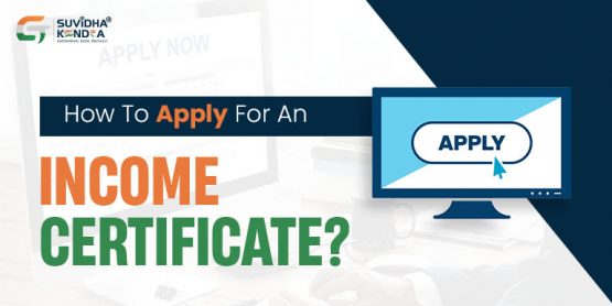 How To Apply For An Income Certificate | Process & Documents Required