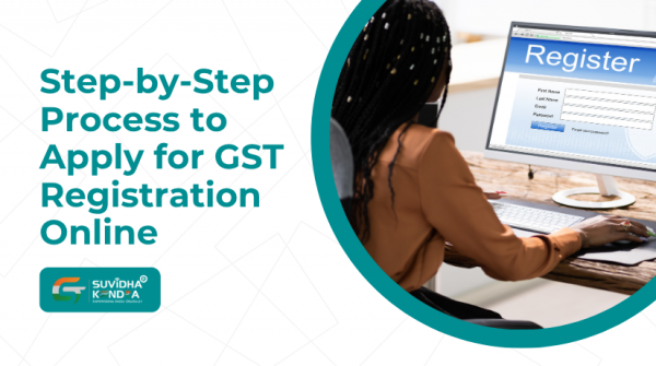 How to Apply for GST Registration Online: A Step-by-Step Process