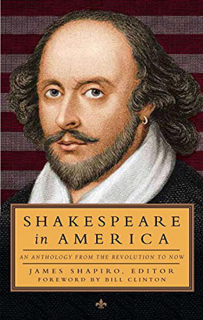 James Shapiro on how American attitudes toward Shakespeare keep ...